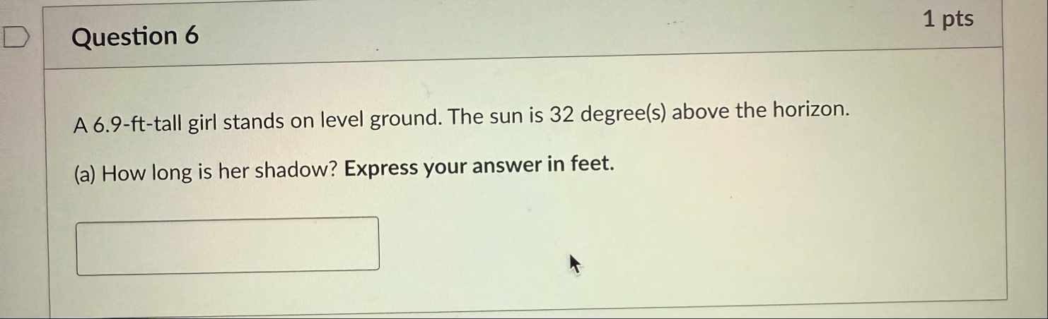 Solved Question 61 ﻿ptsA 6.9-ft-tall girl stands on level | Chegg.com