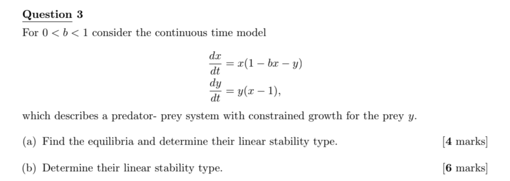 Solved Question 3For dxdt=x(1-bx-y)dydt=y(x-1)y0 ﻿consider | Chegg.com
