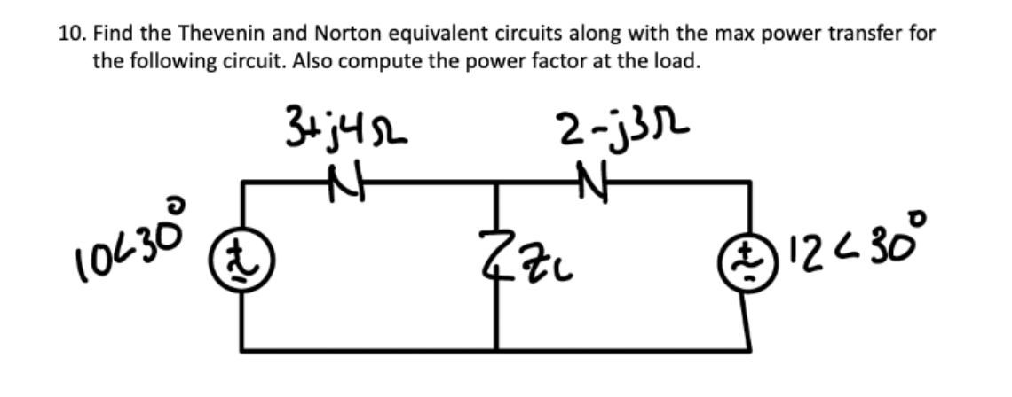 Solved 10. ﻿Find the Thevenin and Norton equivalent circuits | Chegg.com