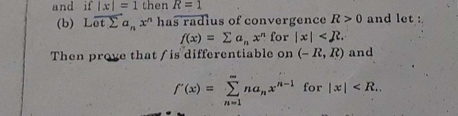 Solved and if ∣x∣=1 then R=1 (b) Let ∑anxn has radius of | Chegg.com