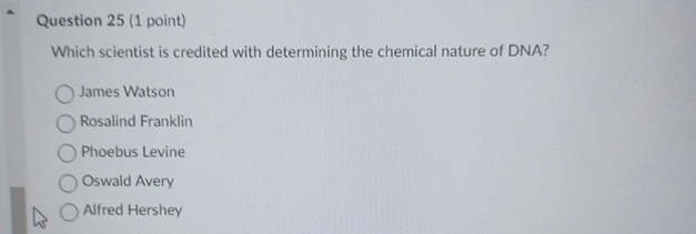 Solved Question 25 (1 ﻿point)Which scientist is credited | Chegg.com
