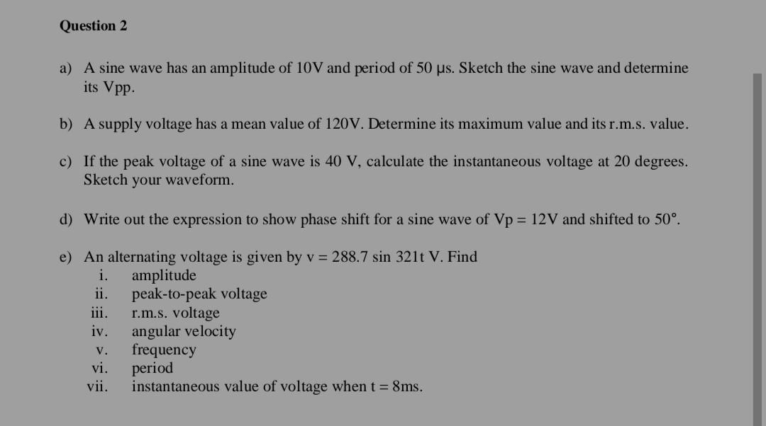 Solved a) A sine wave has an amplitude of 10 V and period of | Chegg.com
