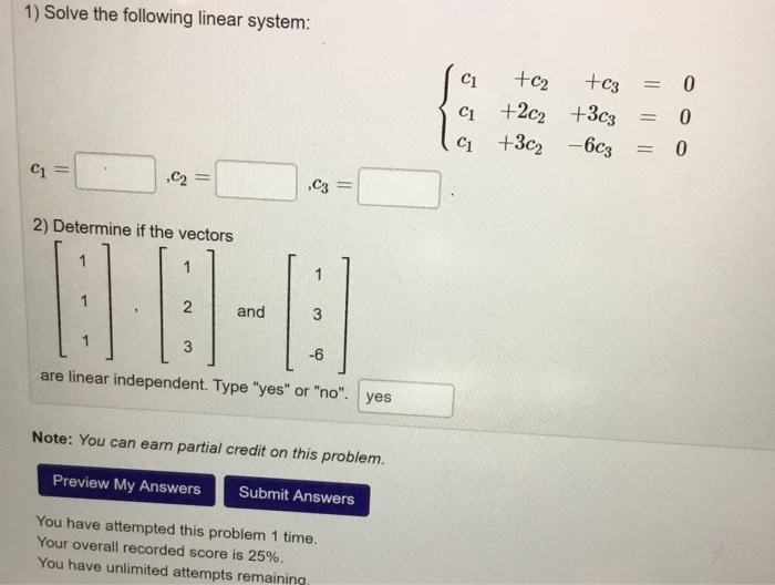 Solved 1) Solve the following linear system: Ci +c2 +03 C1 | Chegg.com