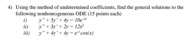 Solved 4) Using the method of undetermined coefficients, | Chegg.com