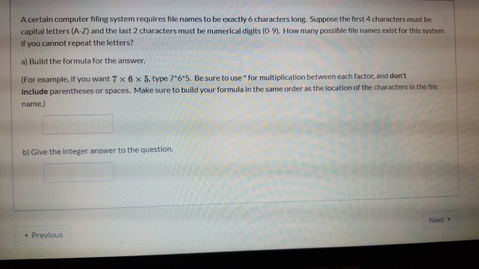 Solved A certain computer filing system requires file names | Chegg.com