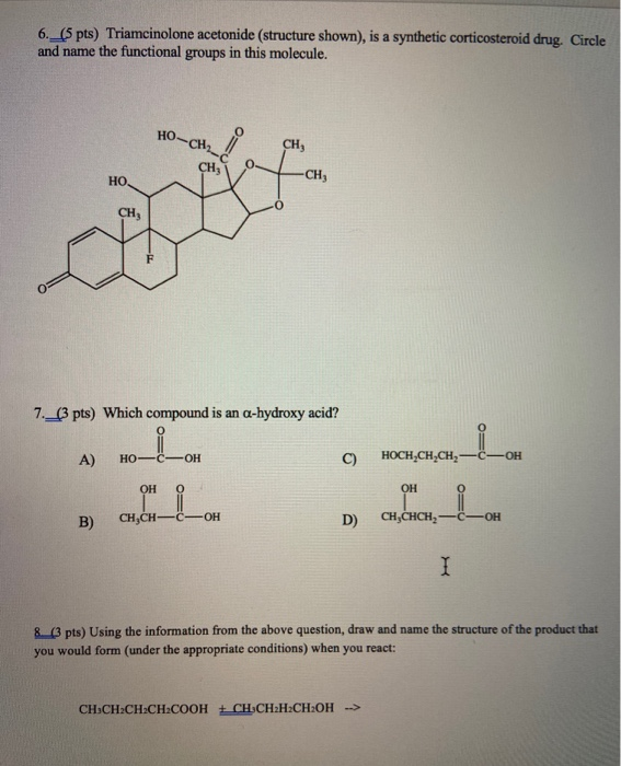 Solved 6._(5 pts) Triamcinolone acetonide (structure shown), | Chegg.com