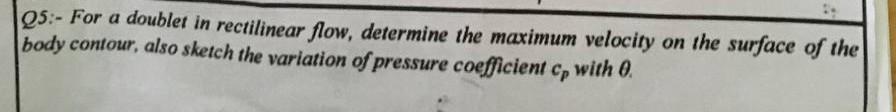 Solved Q5:- For a doublet in rectilinear flow, determine the | Chegg.com
