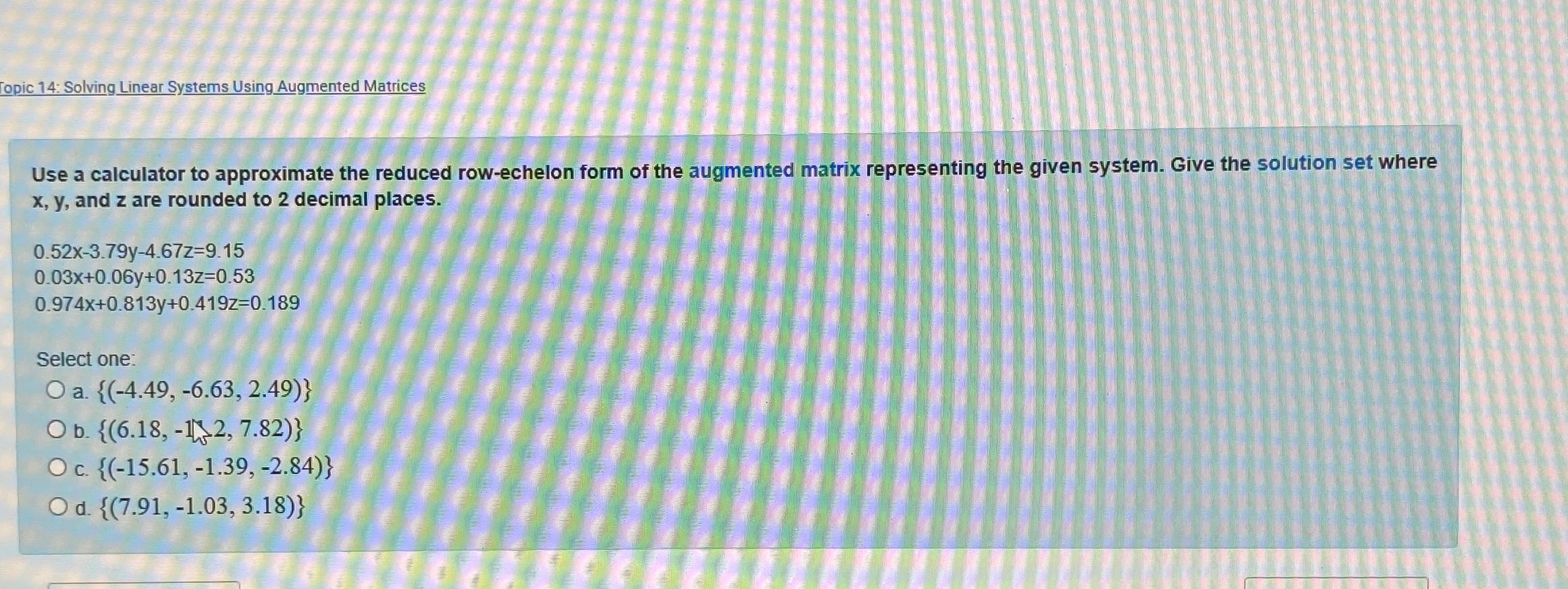 Solved Use a calculator to approximate the reduced | Chegg.com