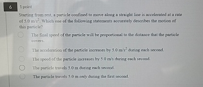 Solved 61 ﻿pointStarting from rest, a particle confined to | Chegg.com
