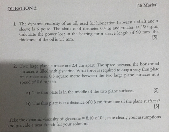 Solved [15 Marks] QUESTION 2: 1. The dynamic viscosity of an | Chegg.com