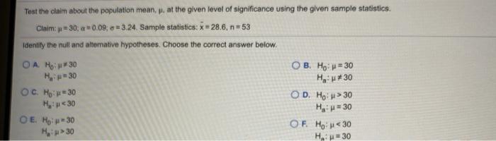 Solved Test the claim about the population mean, p, at the | Chegg.com