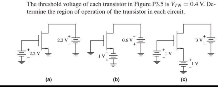 Solved The threshold voltage of each transistor in Figure | Chegg.com