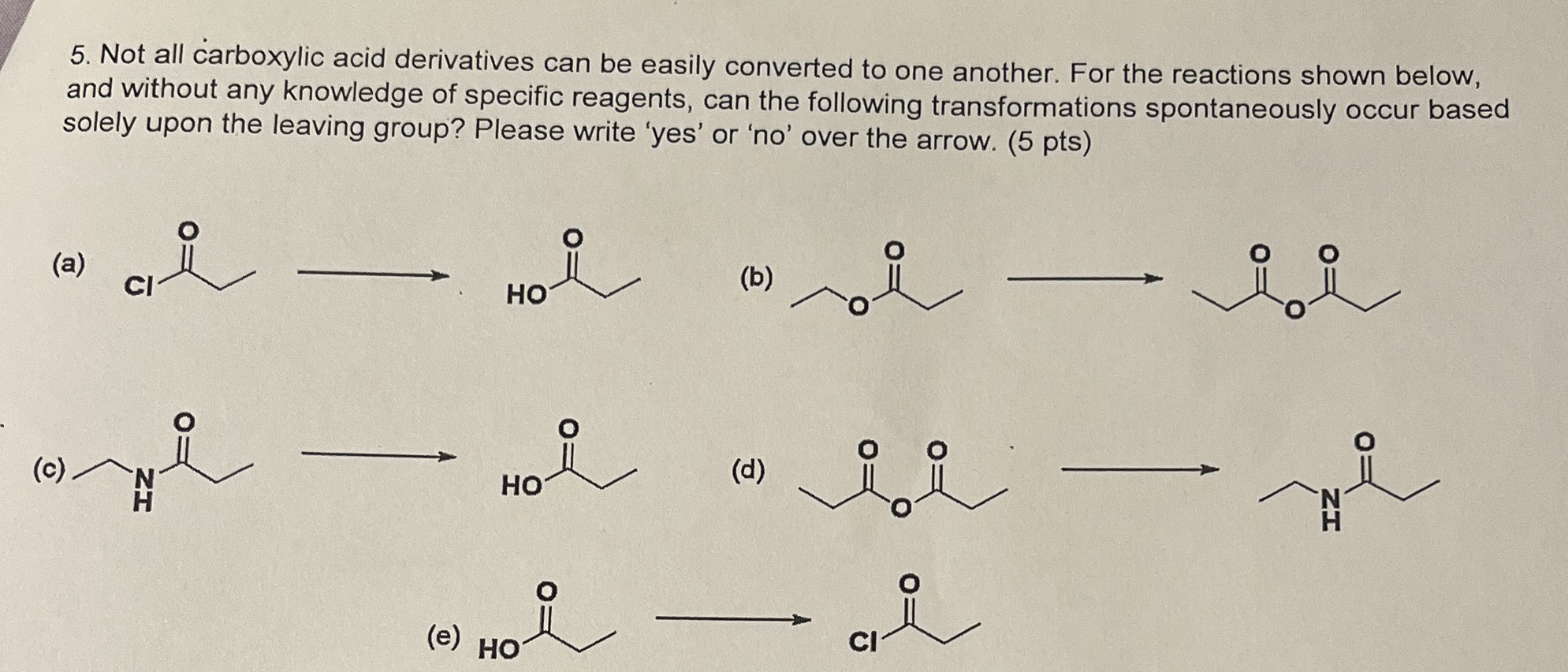 Solved For the reactions shown below, and without any | Chegg.com