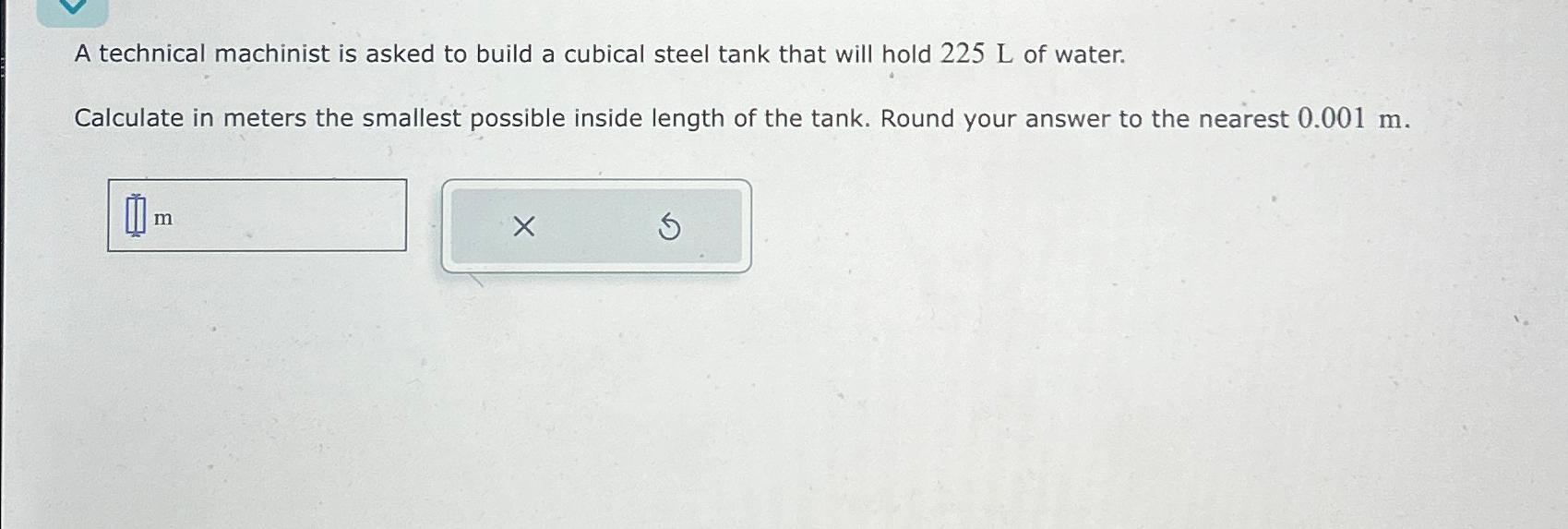 Solved A technical machinist is asked to build a cubical | Chegg.com
