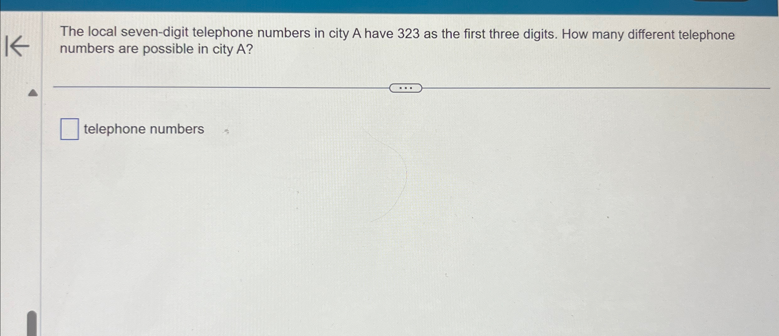 Solved The local seven-digit telephone numbers in city A | Chegg.com