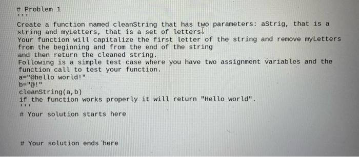 Solved Create a function named cleanstring that has two | Chegg.com