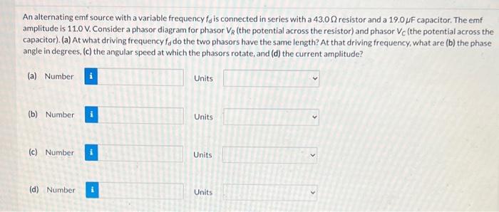 Solved An Alternating Emf Source With A Variable Frequency 