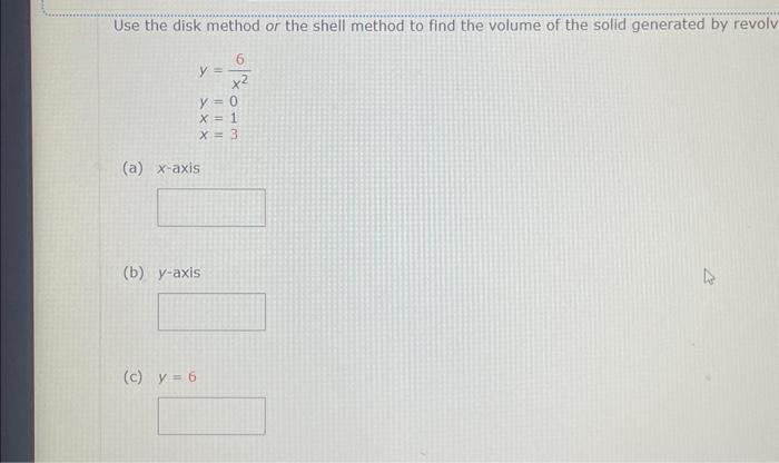 Solved Use the disk method or the shell method to find the | Chegg.com