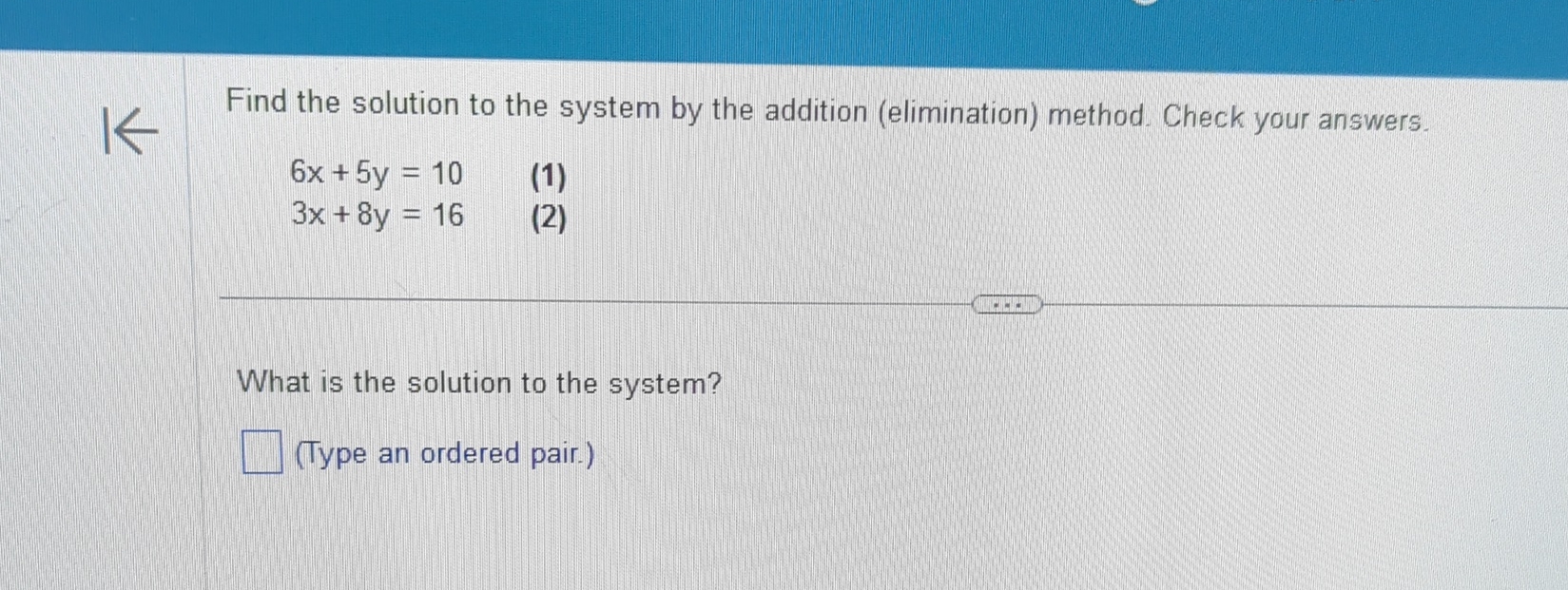 Solved Find the solution to the system by the addition | Chegg.com