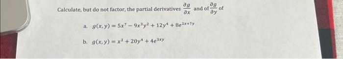 Solved Calculate, but do not factor, the partial derivatives | Chegg.com