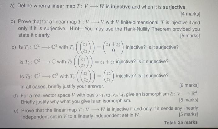 Solved -- 1. a) Define when a linear map T: V W is injective | Chegg.com