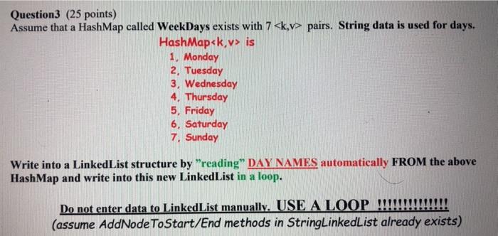 Solved Question3 (25 points) Assume that a HashMap called | Chegg.com Solved Question3 (25 points) Assume that a HashMap called | Chegg.com
