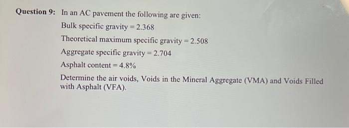 Solved tion 9: In an AC pavement the following are given: | Chegg.com