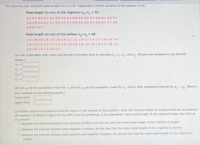 Solved ollowing data represent petal lengths (in cm) for | Chegg.com