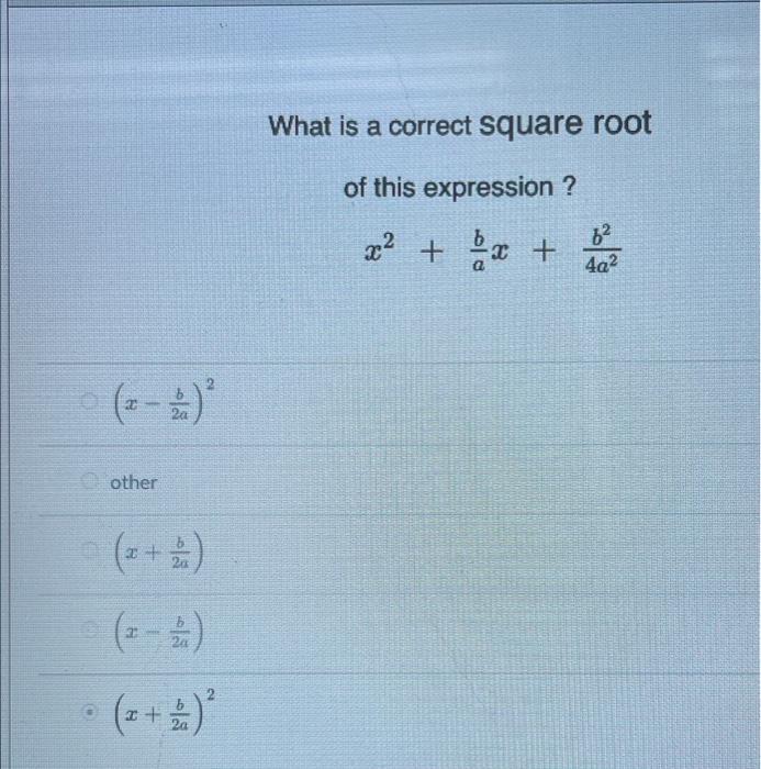 Solved What is a correct square root a of this expression ? | Chegg.com