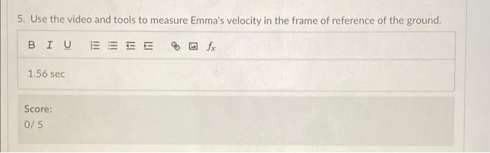 use the video and tools to measure Emma's velocity in | Chegg.com