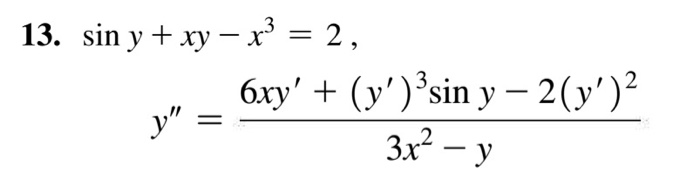 Solved 13. sin y + xy – x3 = 2, 6xy' + (y')’sin y – 2(y')2 | Chegg.com