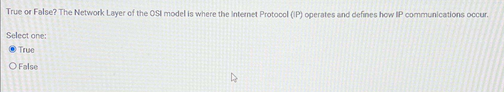 Solved True or False? The Network Layer of the OSI model is | Chegg.com