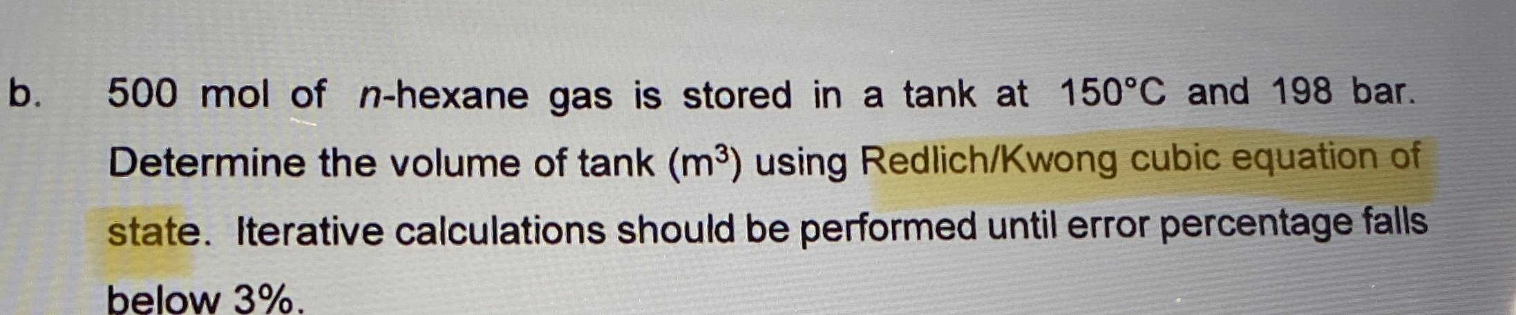 Solved b. ,500mol of n-hexane gas is stored in a tank at | Chegg.com