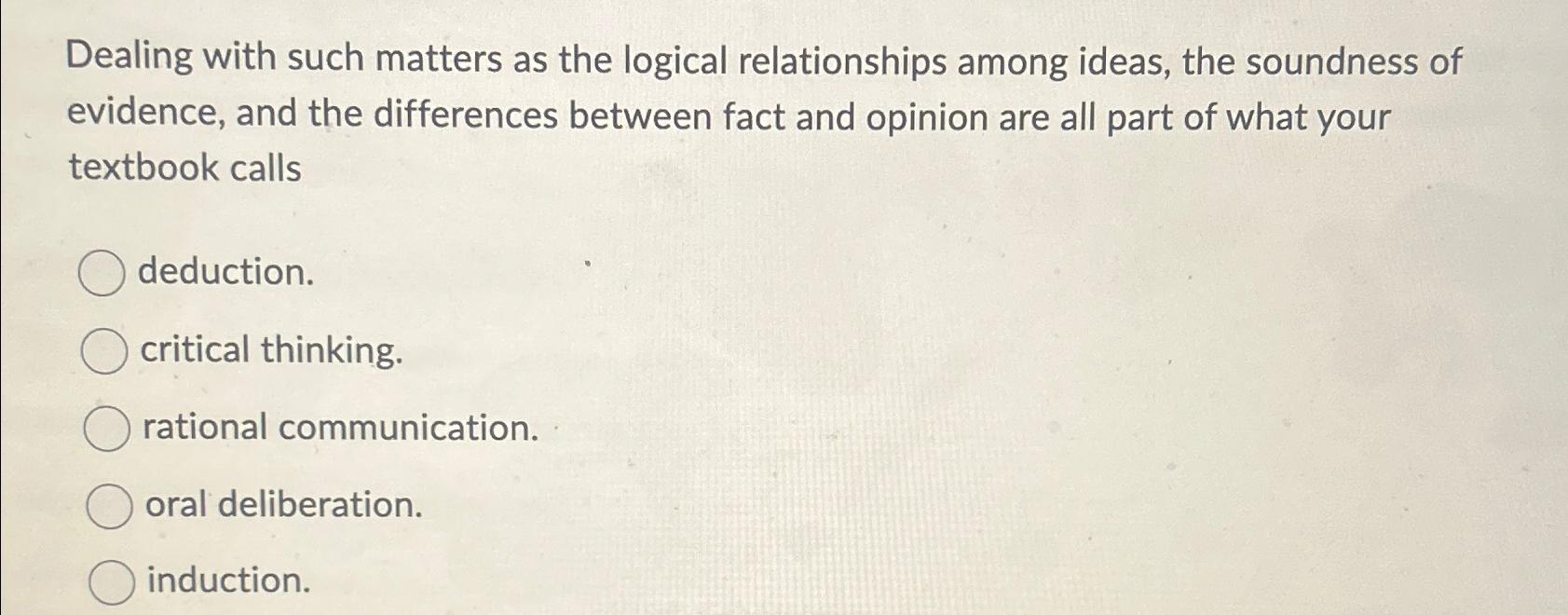 Solved Dealing with such matters as the logical | Chegg.com