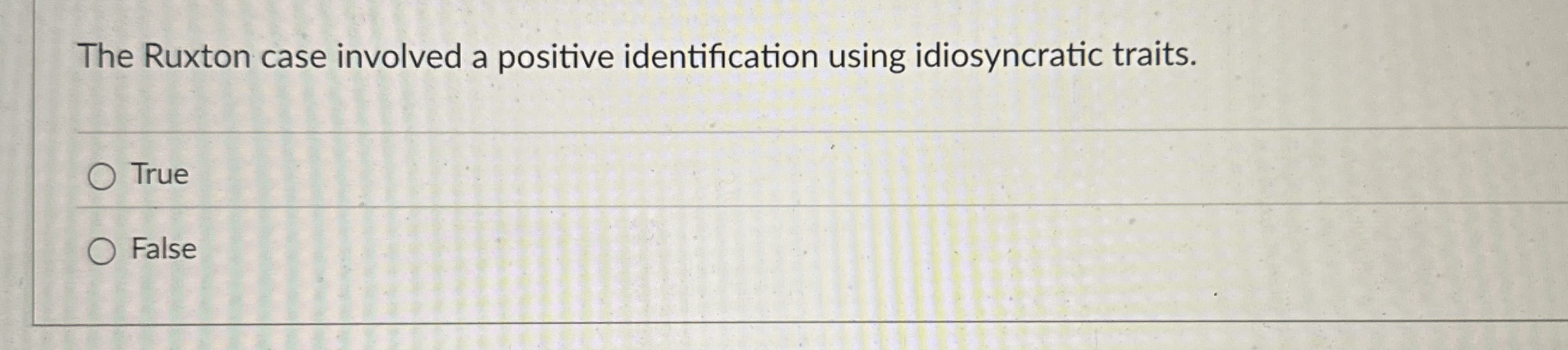 Solved The Ruxton case involved a positive identification | Chegg.com