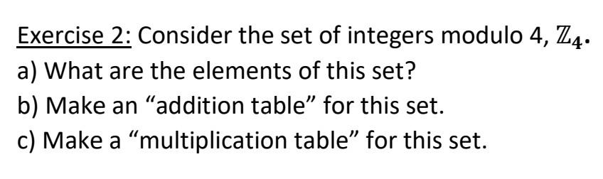 Solved Exercise 2: Consider the set of integers modulo 4, | Chegg.com