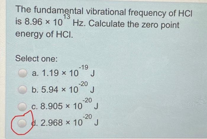 Solved The fundamental vibrational frequency of HCl is | Chegg.com