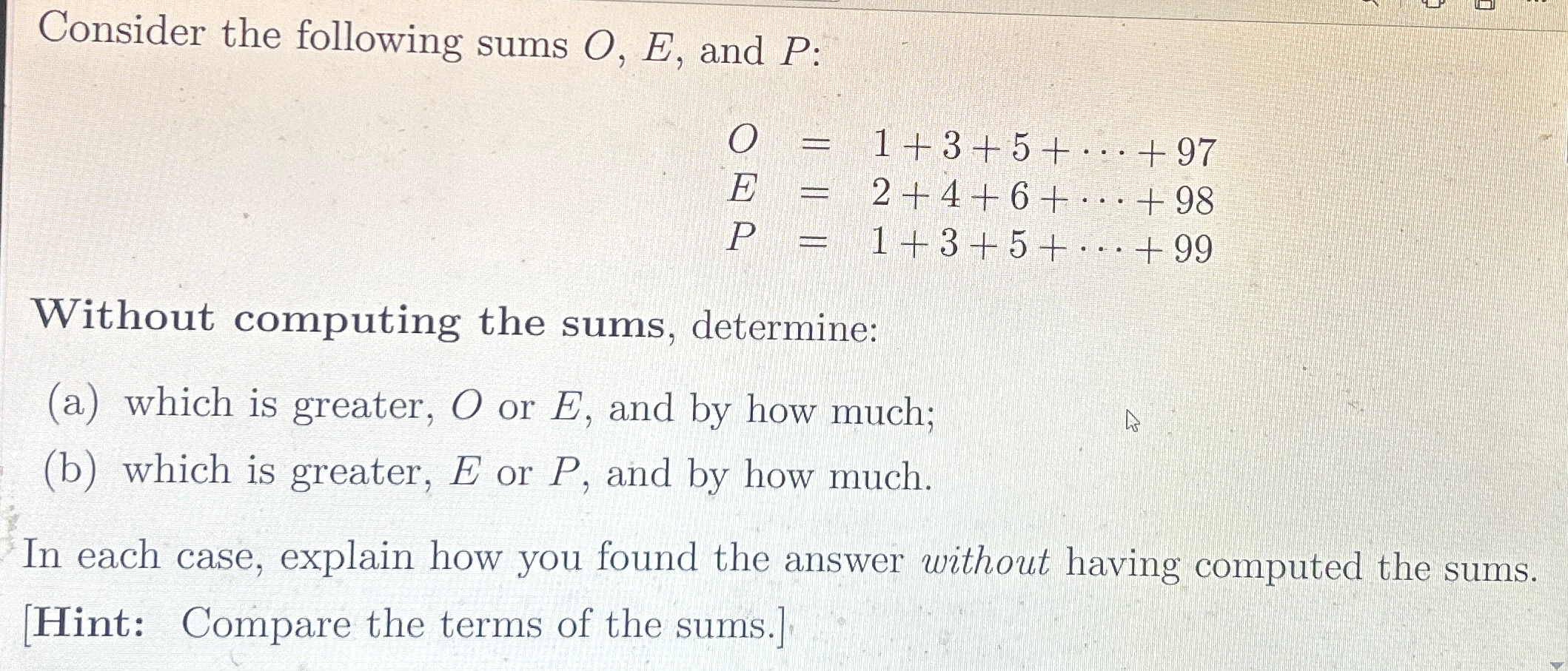 Solved Consider the following sums O,E, ﻿and P | Chegg.com