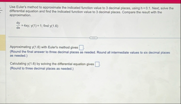 Solved Use Euler's method to approximate the indicated | Chegg.com