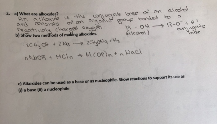 Solved 2. a) What are alkoxides? An alkoxide is th ard | Chegg.com