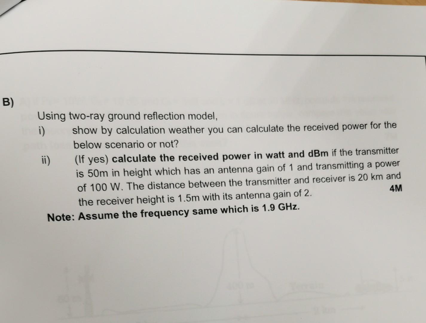 Solved B) Using two-ray ground reflection model, i) show by | Chegg.com