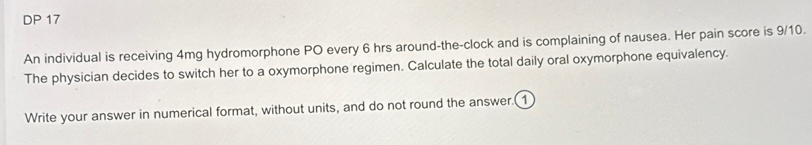How to solve...DP 17An individual is receiving 4mg | Chegg.com