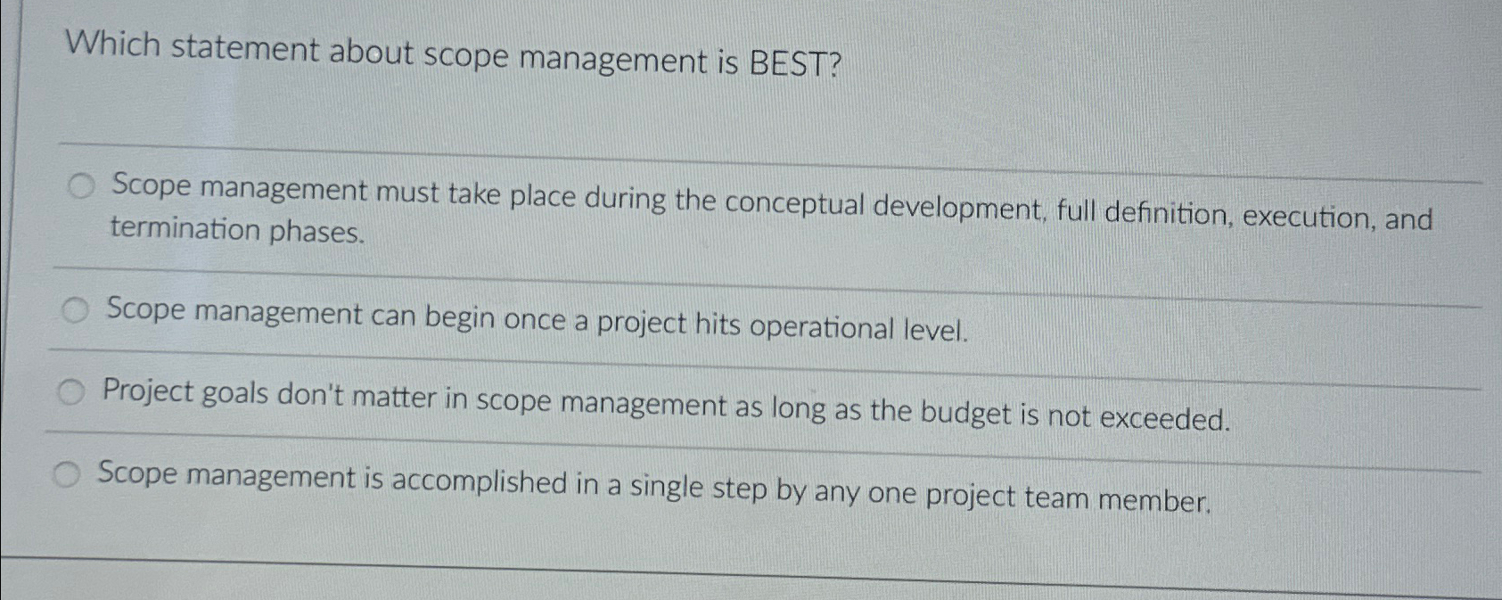 Solved Which statement about scope management is BEST?Scope | Chegg.com