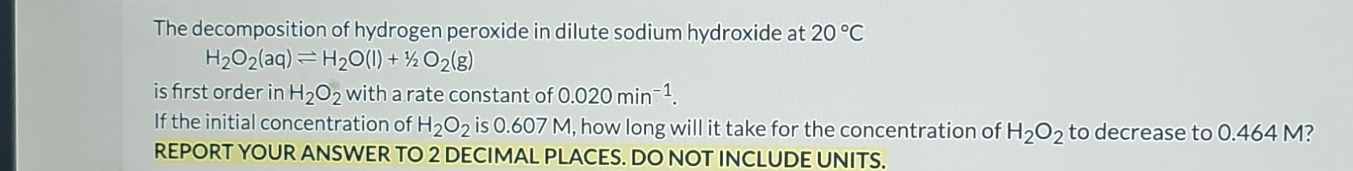 Solved The decomposition of hydrogen peroxide in dilute | Chegg.com