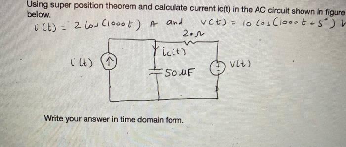 Solved Using super position theorem and calculate current | Chegg.com