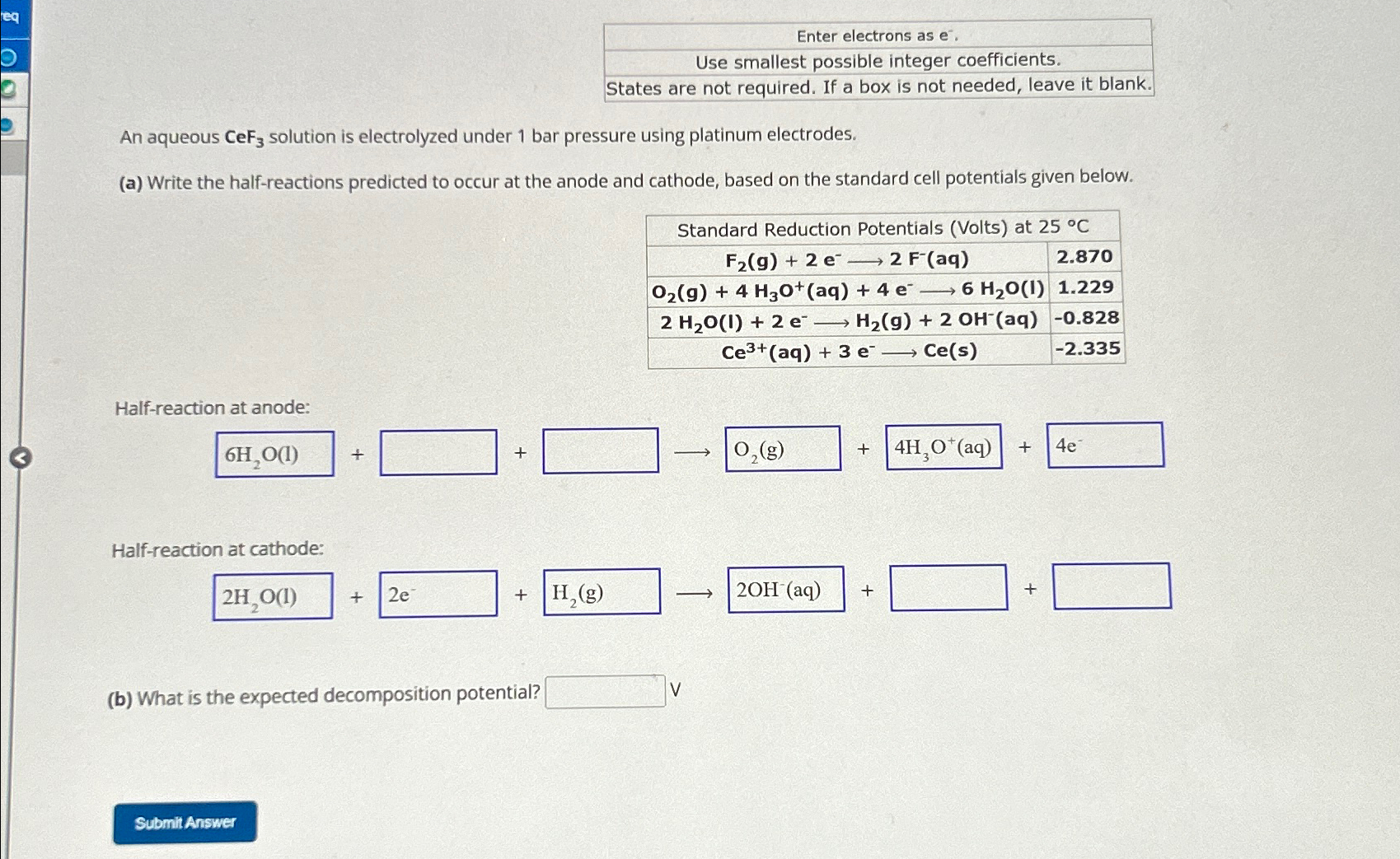 Solved \table[[Enter electrons as e-.],[Use smallest | Chegg.com