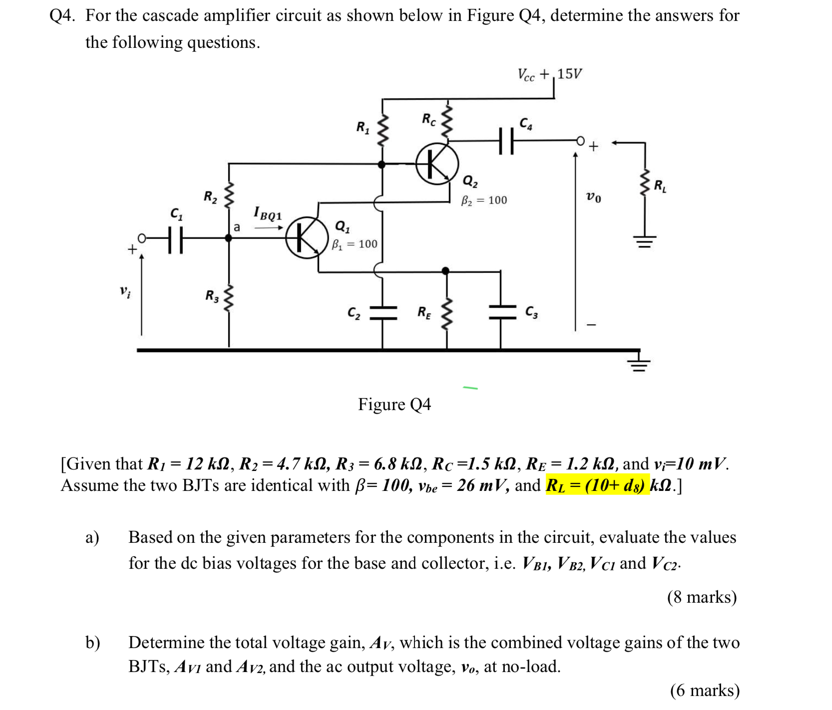 Solved Q4. ﻿For the cascade amplifier circuit as shown below | Chegg.com