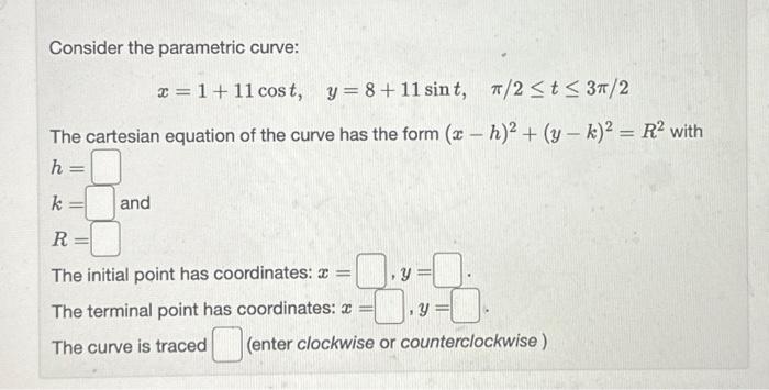 Solved Consider the parametric curve: | Chegg.com