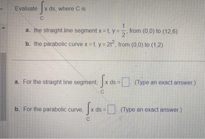 Solved a. the straight. line segment x=t,y=2t, from (0,0) to | Chegg.com
