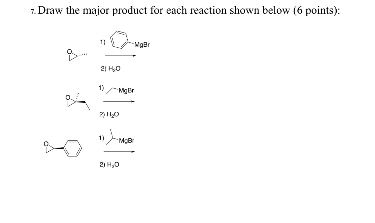 Solved Draw the major product for each reaction shown below: | Chegg.com